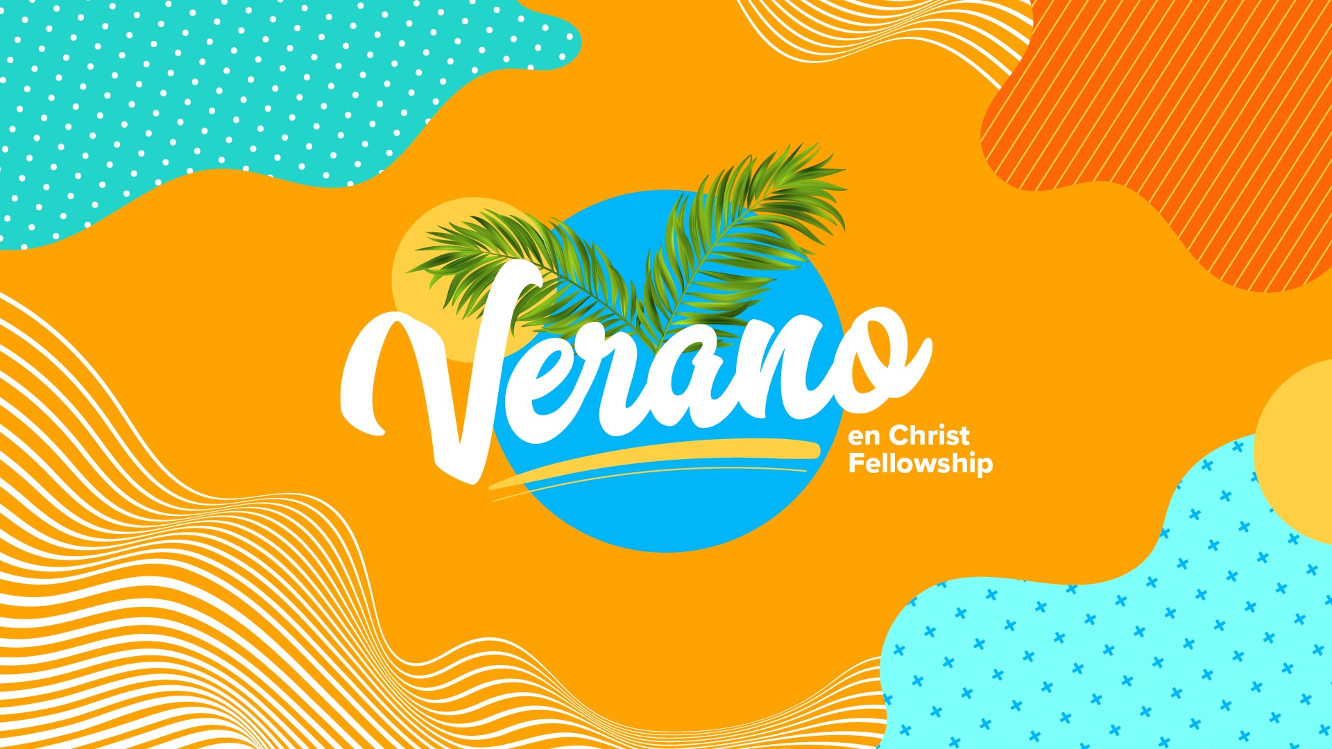 Verano en Christ Fellowship | Christ Fellowship Church