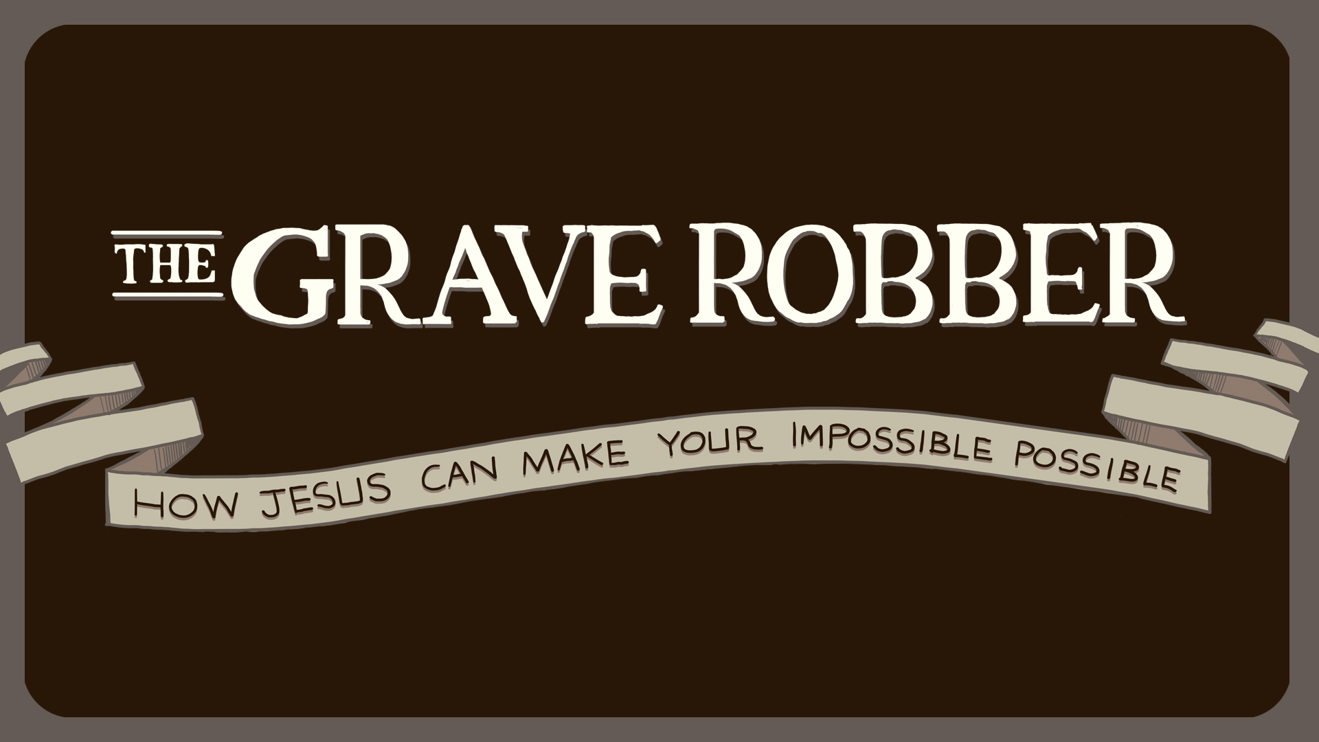 The Grave Robber by Mark Batterson | Christ Fellowship Church