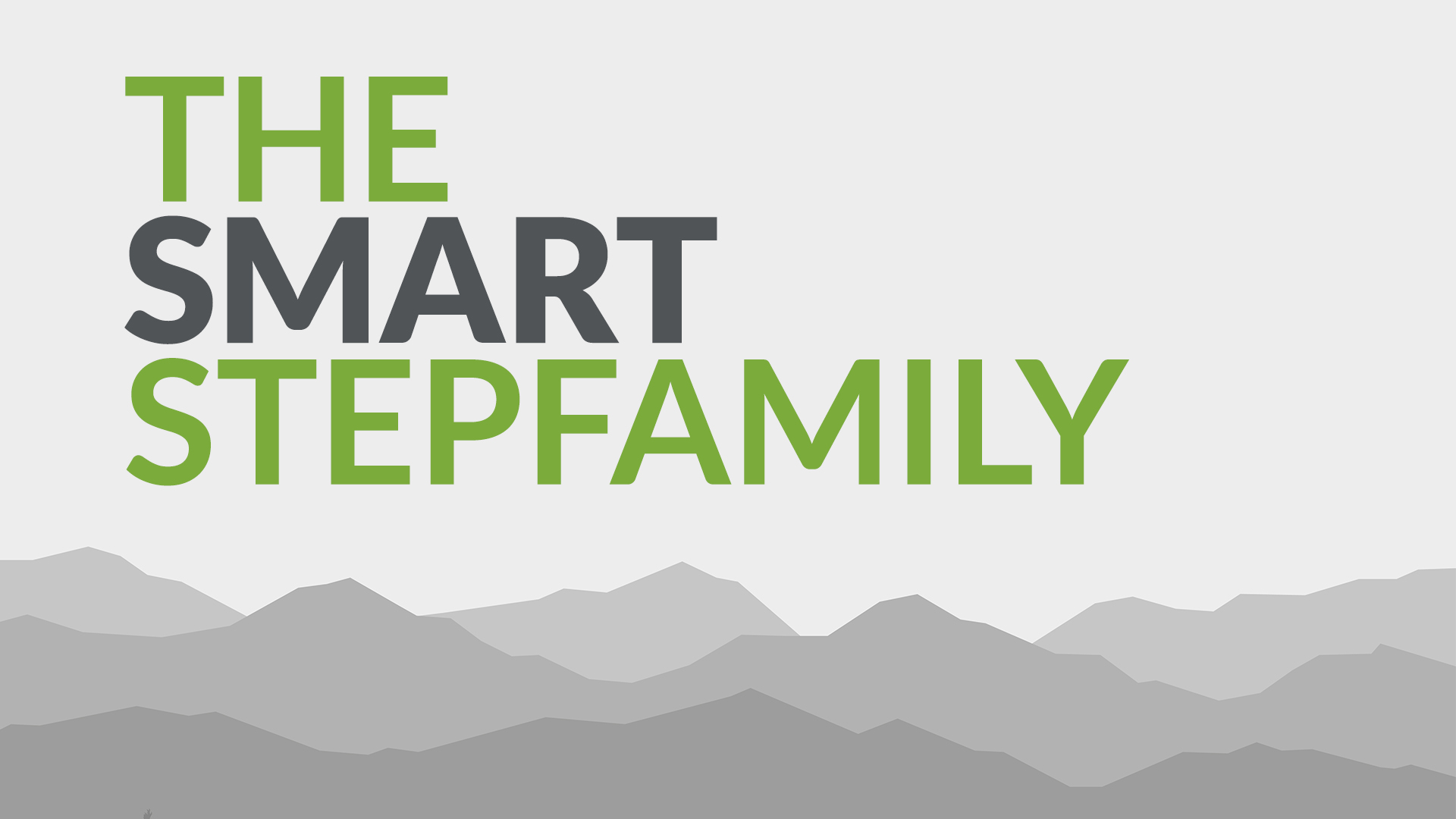 The Smart Stepfamily by Ron Deal | Christ Fellowship Church