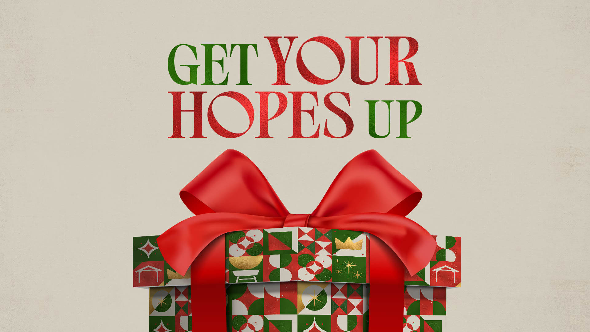 Get Your Hopes Up | Christ Fellowship Church