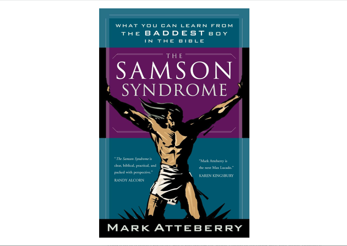 The Samson Syndrome by Mark Atteberry | Christ Fellowship Church