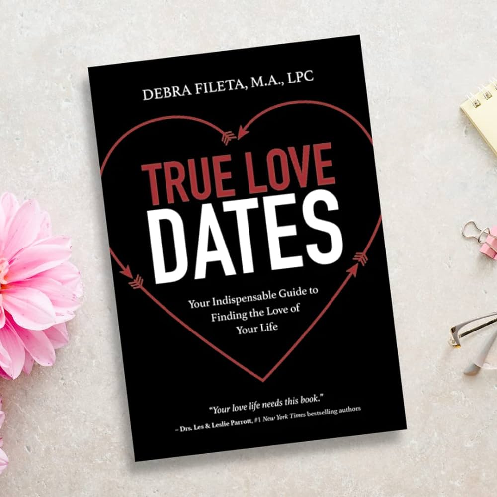 True Love Dates by Debra Fileta | Christ Fellowship Church